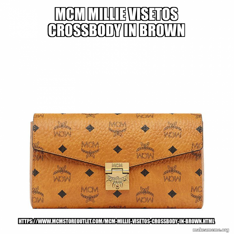 MCM Millie Visetos Crossbody In Brown https://www.mcmstoreoutlet.com ...