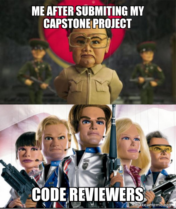 Me after submiting my capstone project Code reviewers - Team America ...