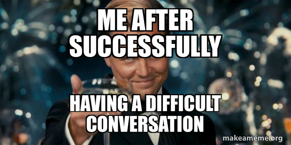 me after successfully having a difficult conversation - Great Gatsby ...