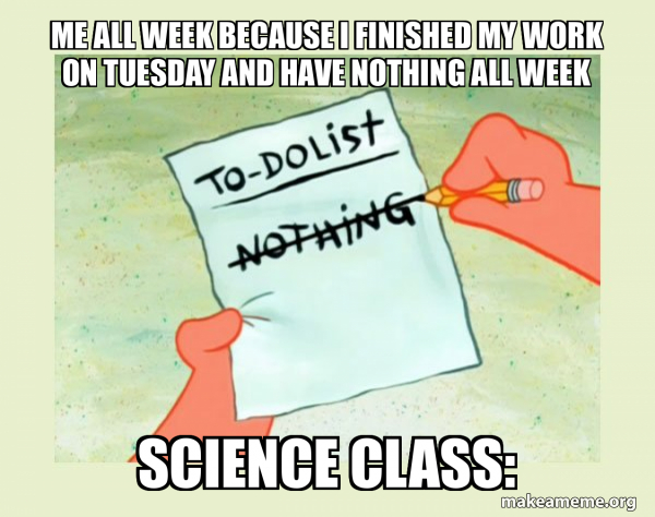 Me all week because I finished my work on Tuesday and have nothing all ...