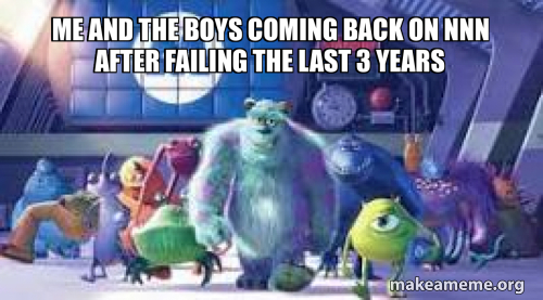 ME and the boys coming back on NNN after failing the last 3 years Meme ...