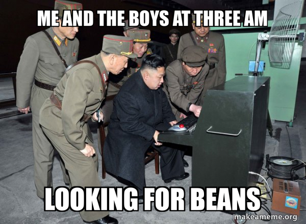 Me and the boys at three am Looking for beans - North Korea Not Scary ...