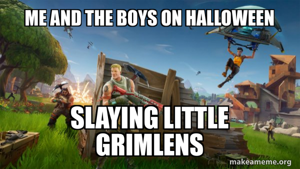 me and the boys on halloween slaying little grimlens - Fortnite Battle ...