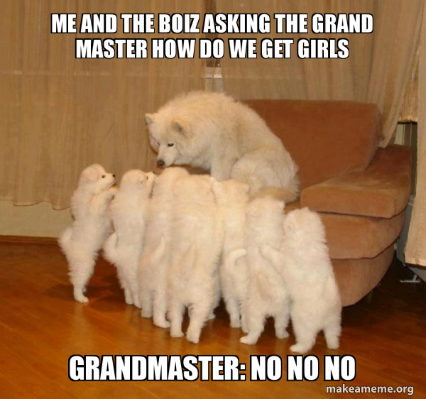 Grand Master Memes Grandmaster Memes And Images Imgur