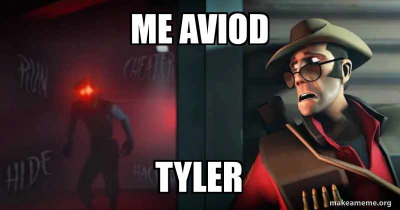 Me aviod Tyler Meme Generator