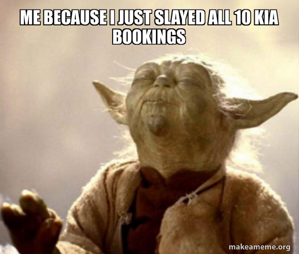 me because i just slayed all 10 kia bookings - Yoda Smell Meme Generator