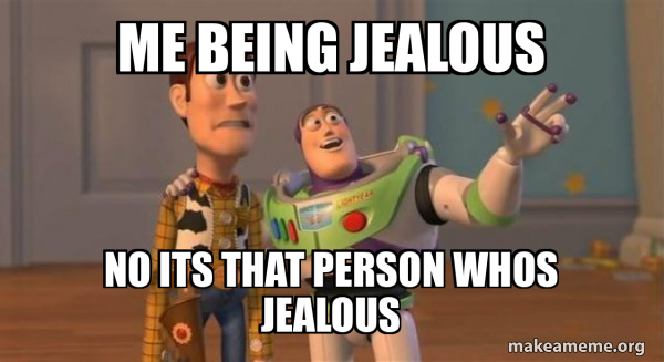 Me being jealous no its that person whos jealous - Buzz and Woody (Toy ...