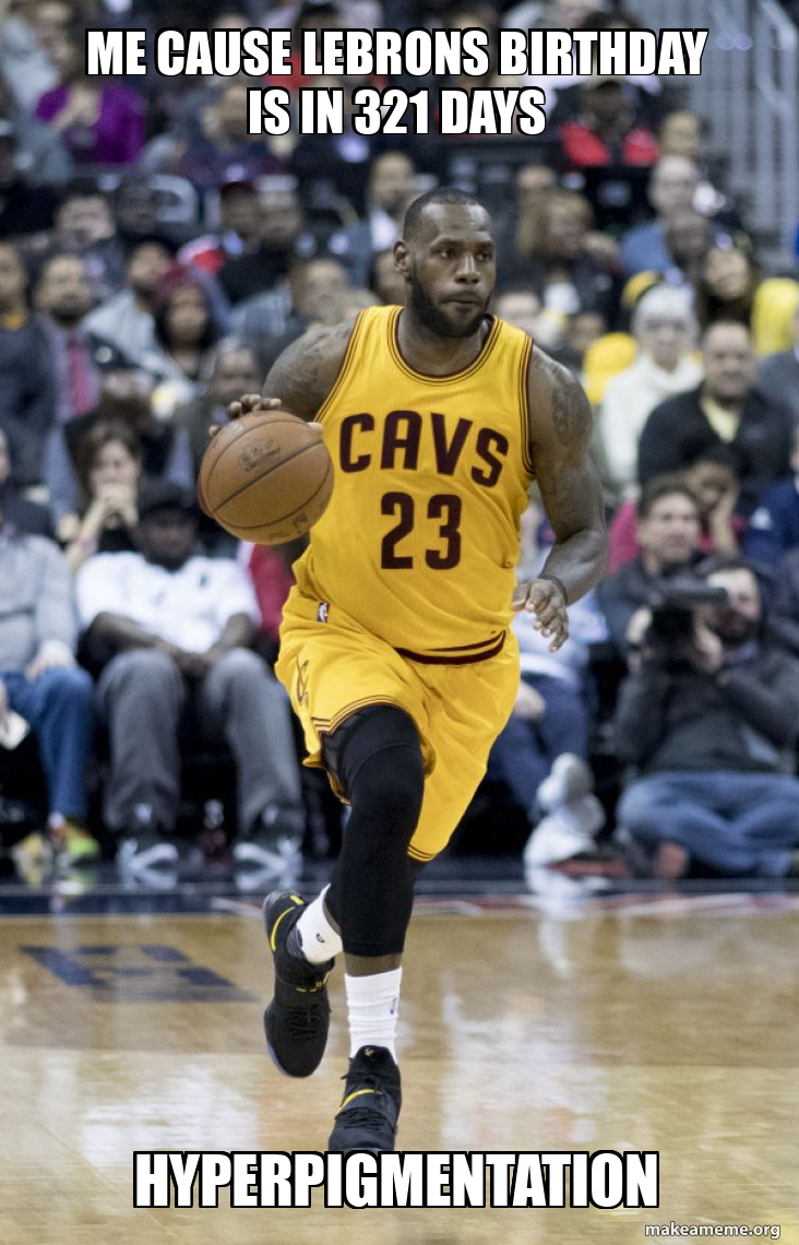 Lebron Birthday Memes Meme Creator Funny Happy Birthday Katie B!