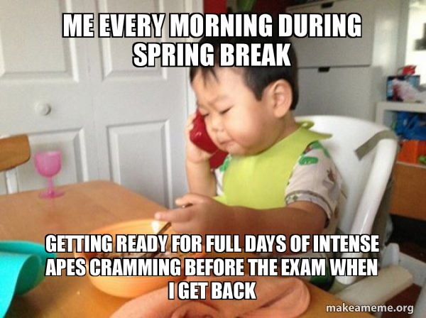 ME EVERY MORNING DURING SPRING BREAK GETTING READY FOR FULL DAYS OF ...