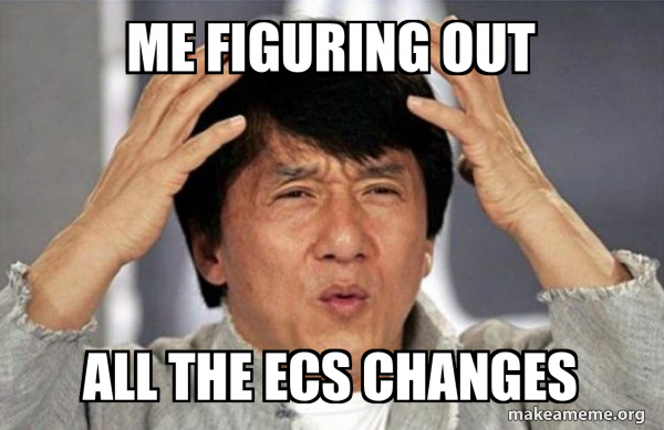 Me figuring out all the ECS changes - Jackie Chan Why? Meme Generator