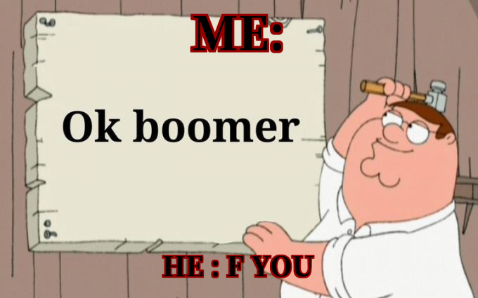me: HE : F YOU Meme Generator