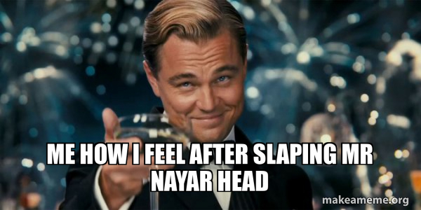 me how i feel after slaping mr nayar head - Great Gatsby Reaction ...