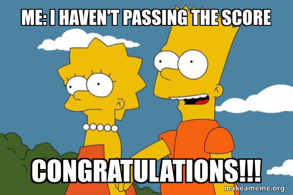 Me: I haven't passing the score Congratulations!!! - Bart and Lisa Chat ...