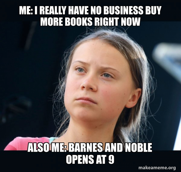 Me: I really have no business buy more books right now Also me: Barnes ...