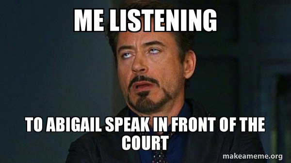 me listening to Abigail speak in front of the court - Tony Stark Eye ...