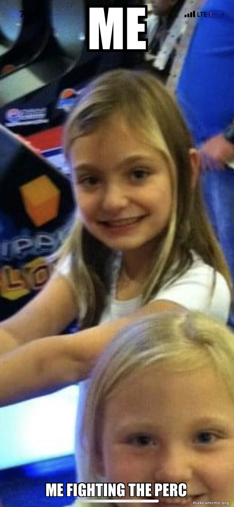 Me Me fighting the perc Meme Generator