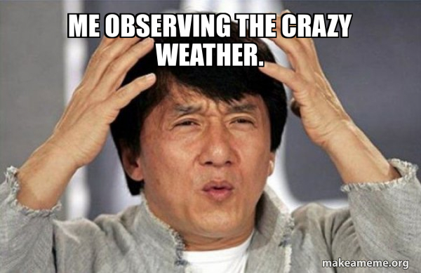 Me observing the crazy weather. - Jackie Chan Why? Meme Generator