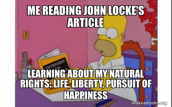 me reading john locke's article learning about my natural rights: life ...
