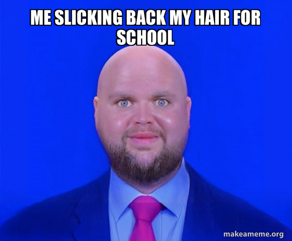 Me slicking back my hair for school - Bald J.D. Vance Meme Generator