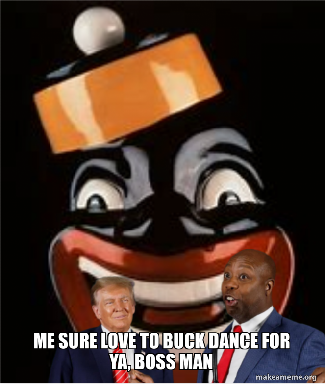 ME sure LOVE to buck dance for ya, BOSS MAN Meme Generator