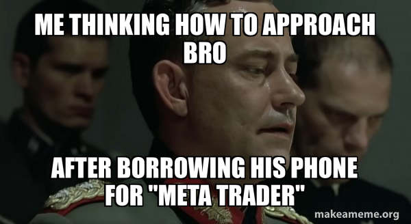 Me thinking how to approach bro after borrowing his phone for "Meta ...