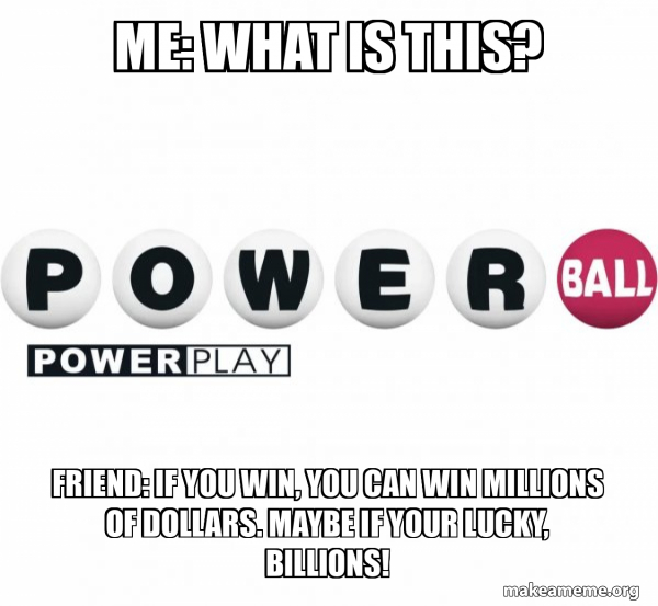 Me: what is this? Friend: if you win, you can win millions of dollars ...