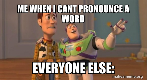 me when i cant pronounce a word everyone else: - Buzz and Woody (Toy ...
