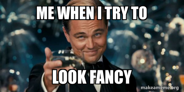Me when I try to look fancy - Great Gatsby Reaction - Leonardo DiCaprio ...