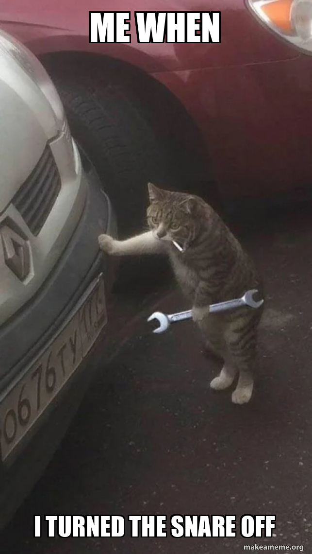 me when I turned the snare off - Mechanic Cat Meme Generator
