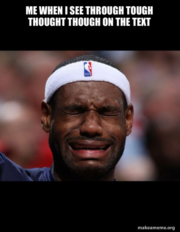 me when i see through tough thought though on the text - Lebron Crying ...
