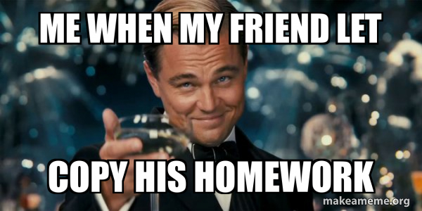 Me when my friend let copy his homework - Great Gatsby Reaction ...