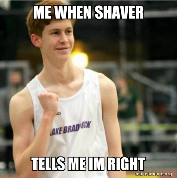 me when shaver tells me im right - Success Ginger Meme Generator