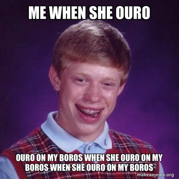 me when she ouro ouro on my boros when she ouro on my boros when she ...