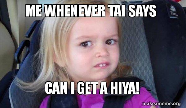 Hiya Memes Huppa Huiyya Pictures | Rotten Tomatoes