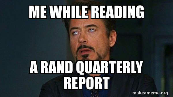 Me while reading a RAND quarterly report - Tony Stark Eye Roll Meme ...