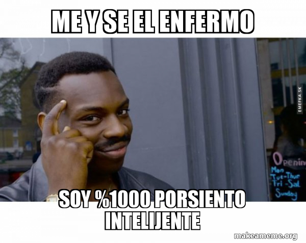 El Enfermo Memes El Título Se Enfermó :( Meme By Geremias010 :)