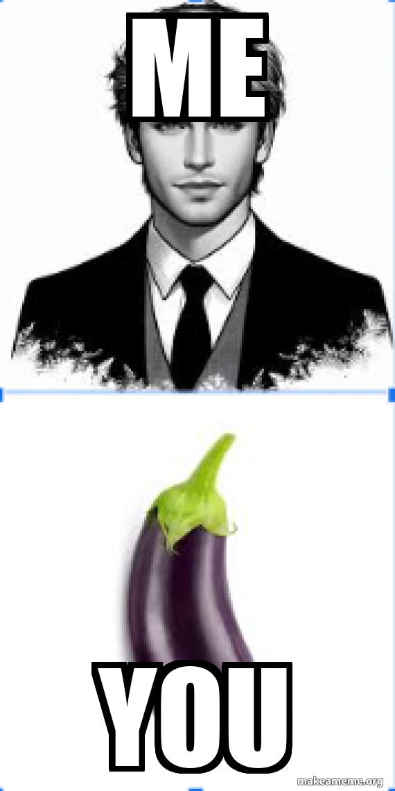 me you - me with you Meme Generator