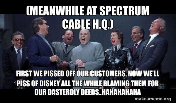 (meanwhile at spectrum cable h.q.) first we pissed off our customers ...