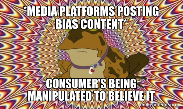 *Media Platforms posting bias content* Consumer's being manipulated to ...