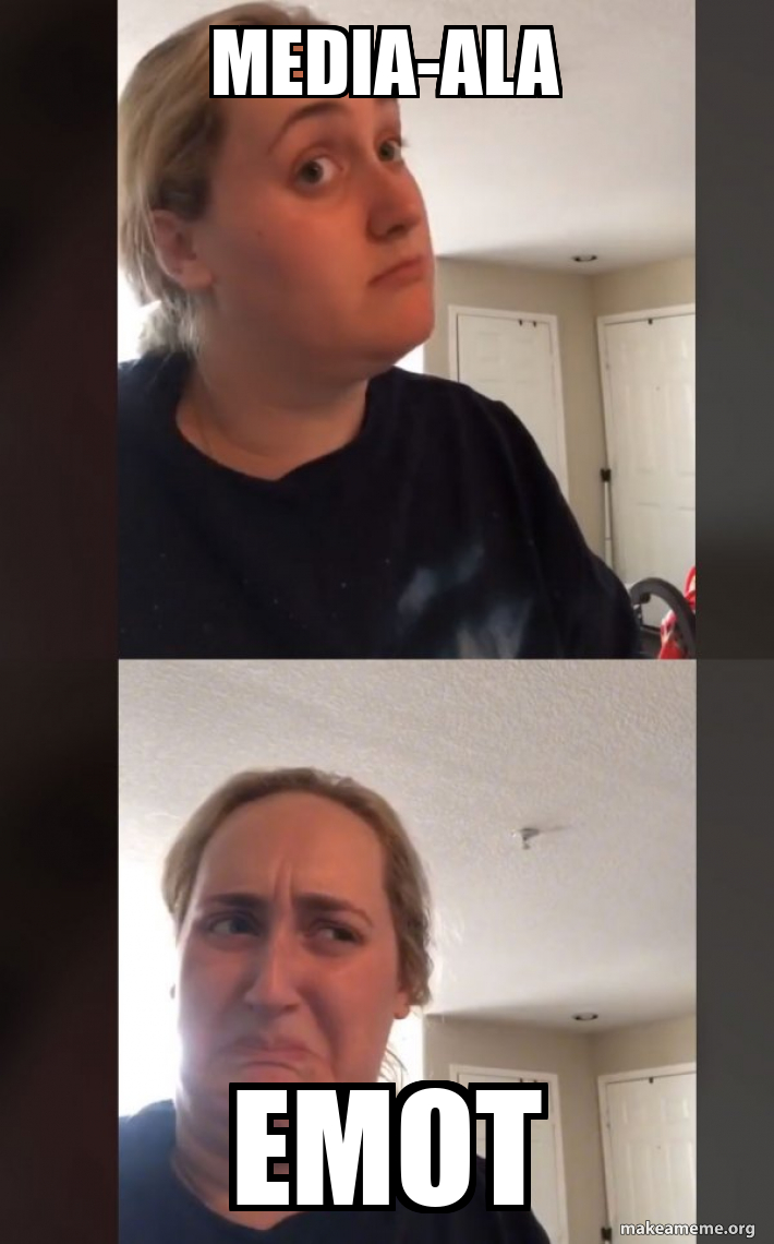 media-ala emot - Kombucha Girl Meme Generator