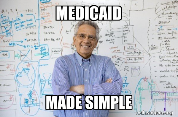 Medicaid made simple - Good Guy Professor Meme Generator