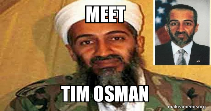 Meet Tim Osman Meme Generator