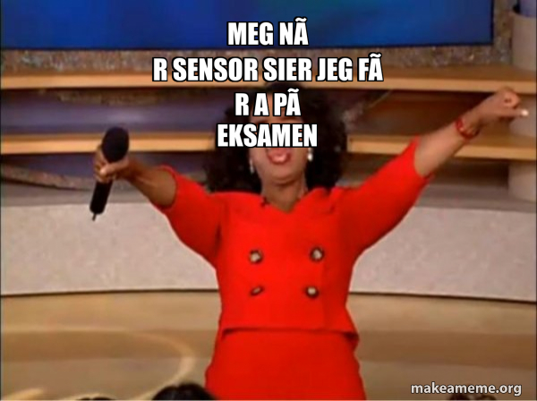 meg når sensor sier jeg får A på eksamen - Oprah Winfrey - You Get a ...