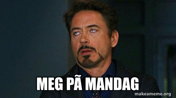 Mandag Meme Måndag Meme Måndag Discover & Share GIFs