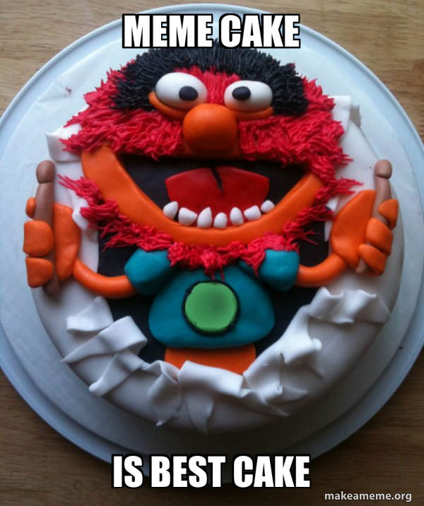 meme cake is best cake - Cake Day Meme Generator