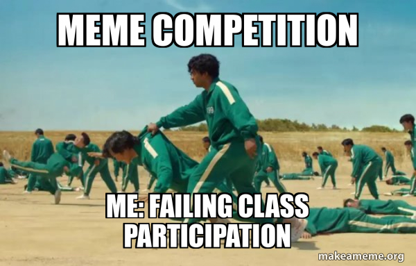 Meme competition Me: failing class participation - Squid Game Ali ...