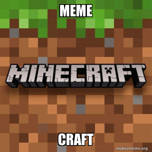 MEME CRAFT - Minecraft Meme Generator