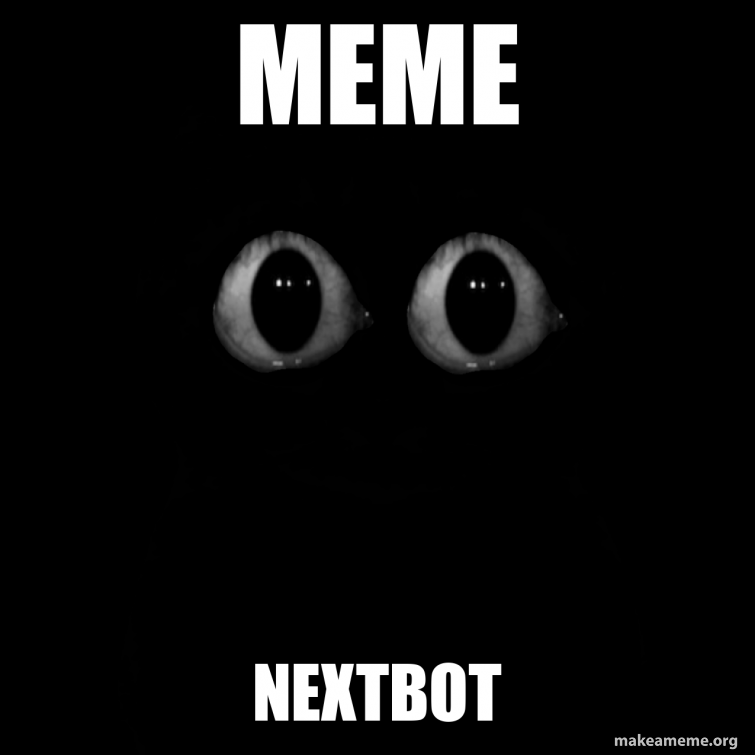 Meme Nextbot Meme Generator