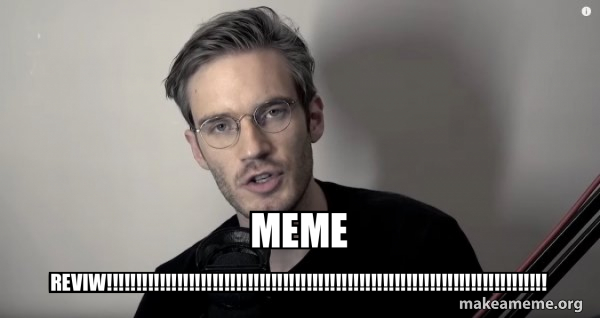 MEME REVIW ...