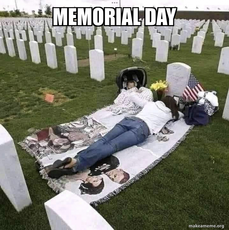 Memorial day Meme Generator